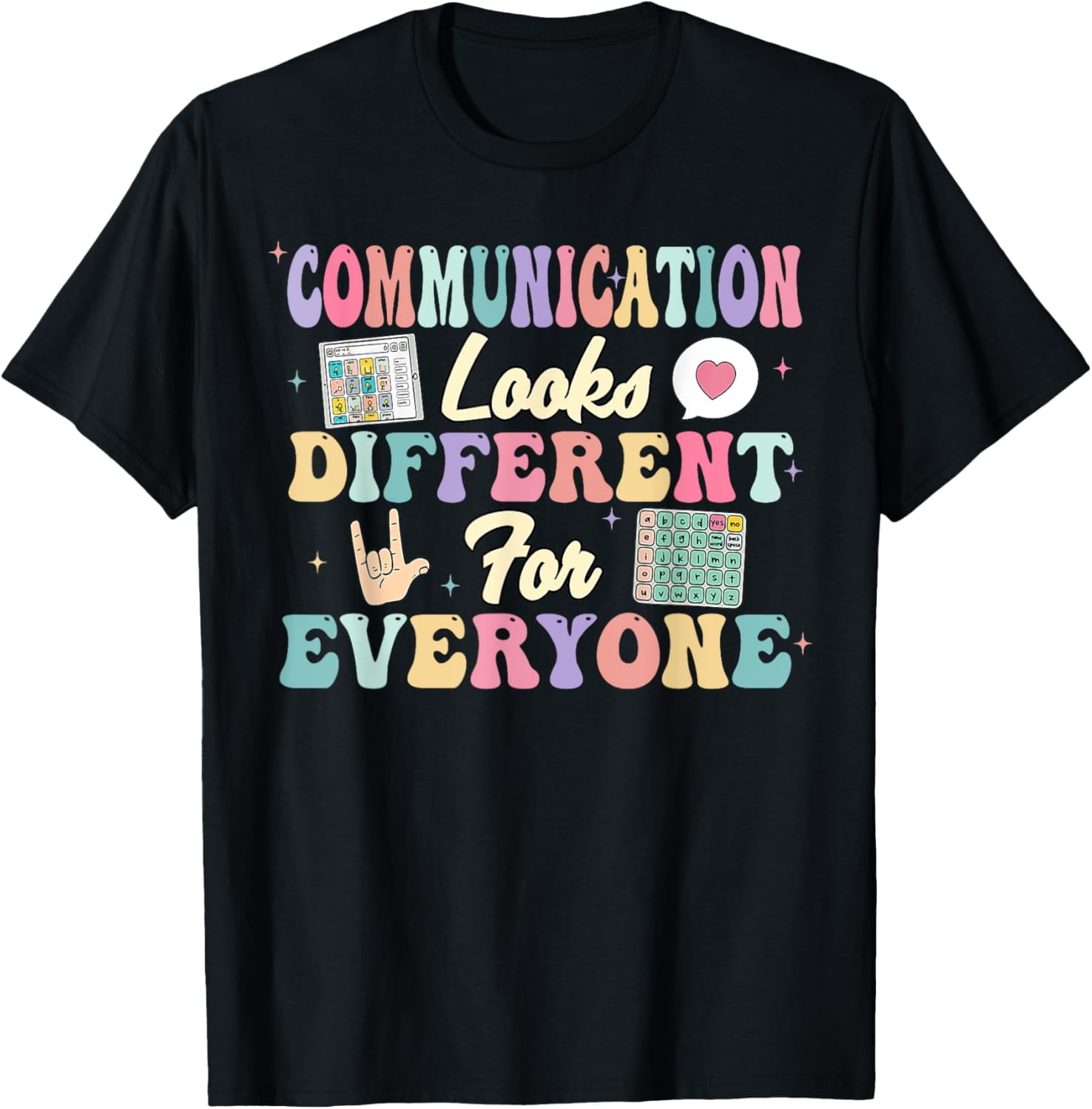 Speech Therapy Communication Looks Different For Everyone T-Shirt men ...
