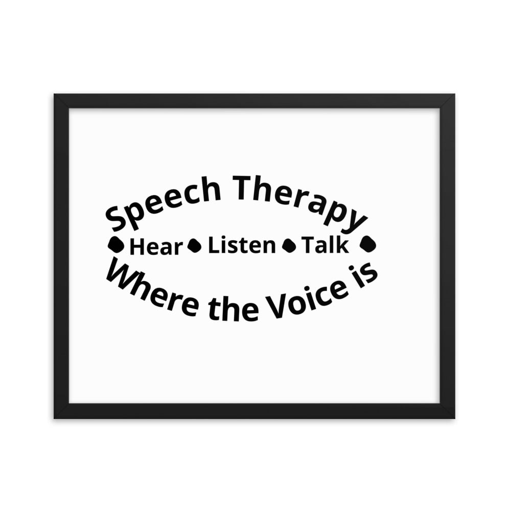 Speech Therapy Framed poster, Speech Therapist, "Where the voice is ...