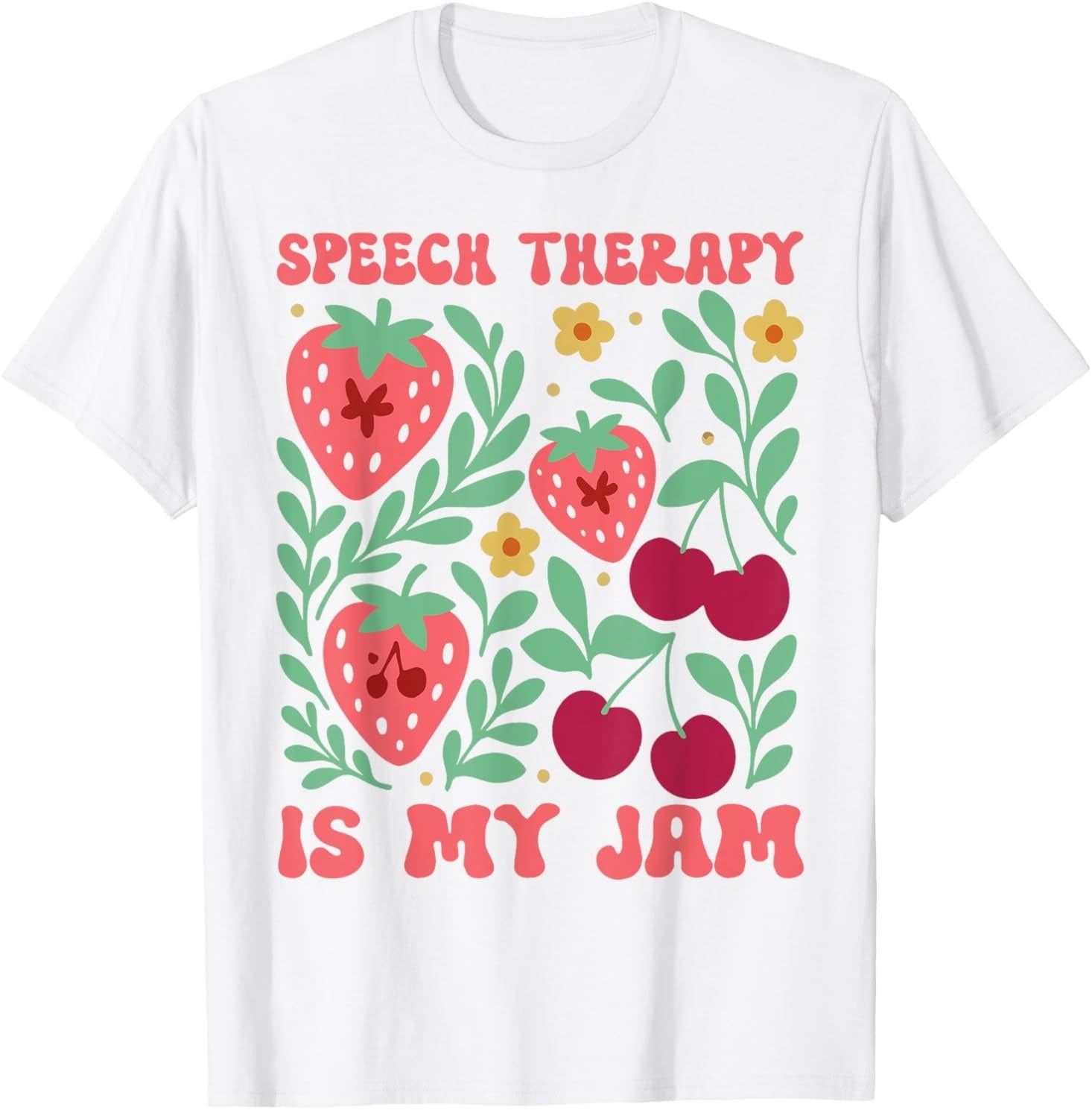 Speech Therapy Is My Jam Boho Floral SLP T-Shirt for Speech Pathologist ...
