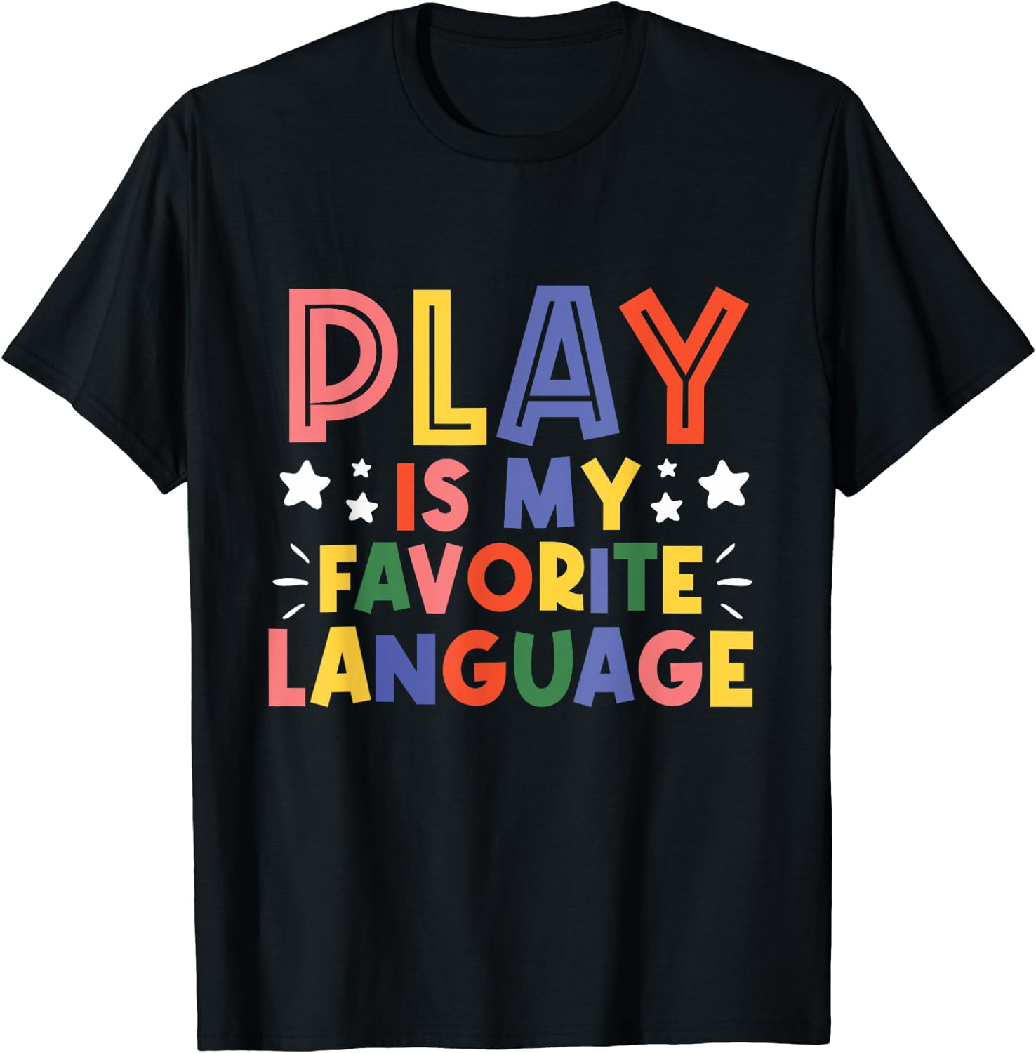 Speech Therapy Play Is My Favorite Language Therapists T-Shirt ...