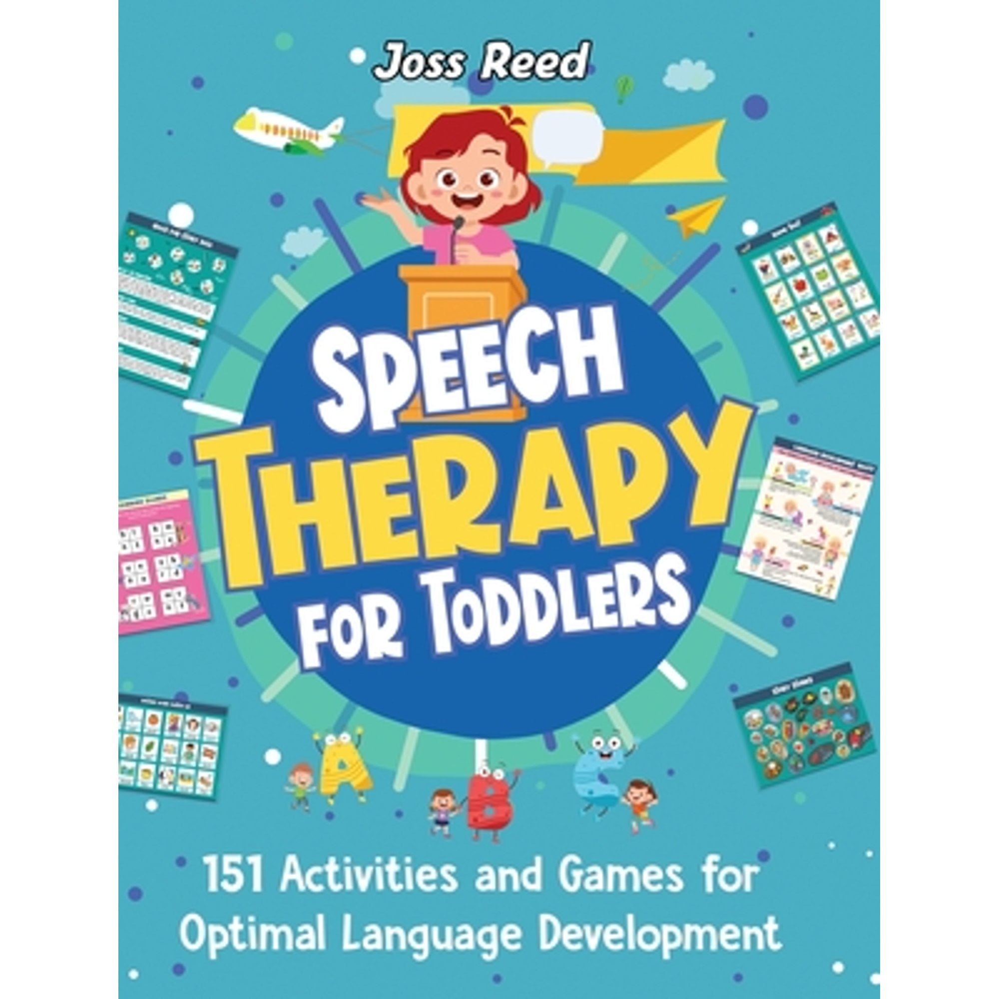 Speech Therapy for Toddlers: 151 Activities and Games for Optimal ...