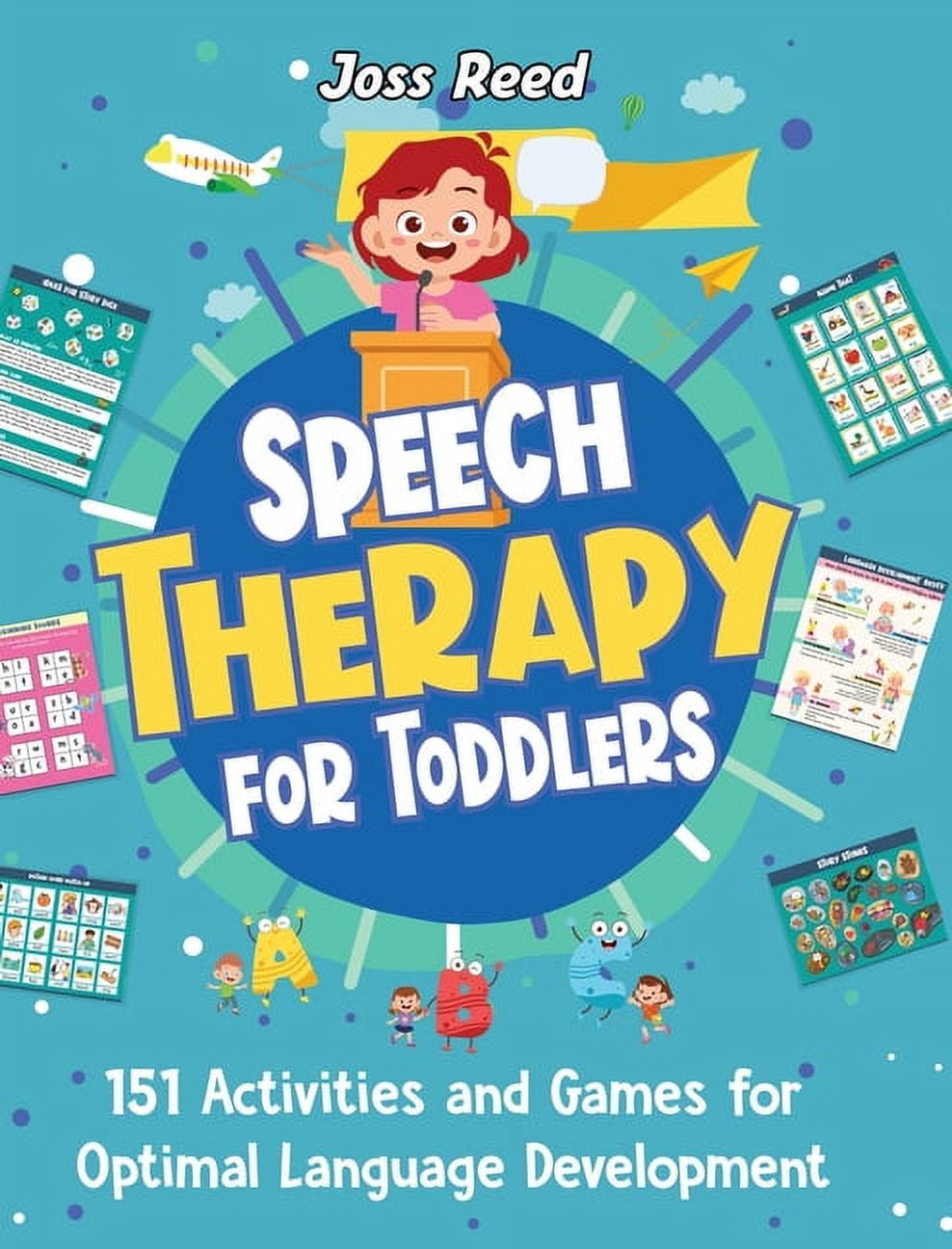 Speech Therapy for Toddlers: 151 Activities and Games for Optimal ...