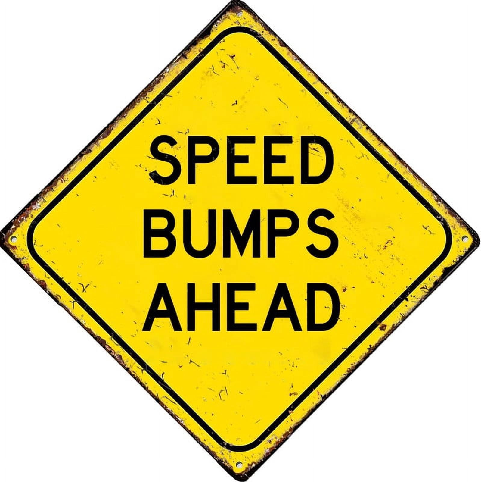Speed Bumps Ahead Metal Sign Retro Wall Decor For Home Cafes Store Pubs ...