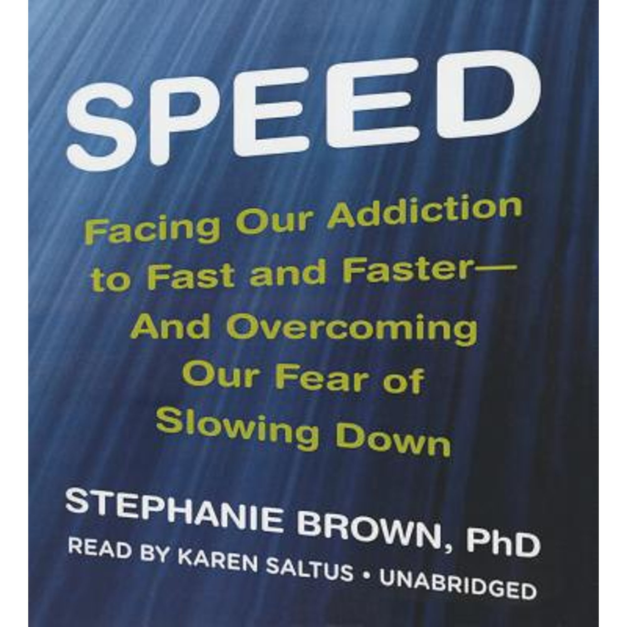 Pre-Owned Speed : Facing Our Addiction to Fast and Faster--And ...