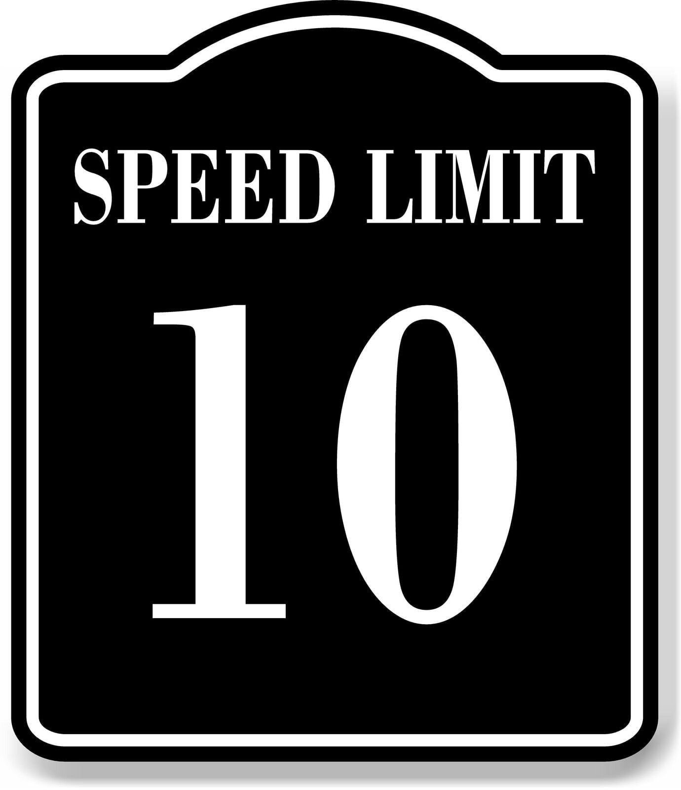 Speed Limit 10 BLACK Aluminum Composite Sign, 20"x24" - Walmart.com