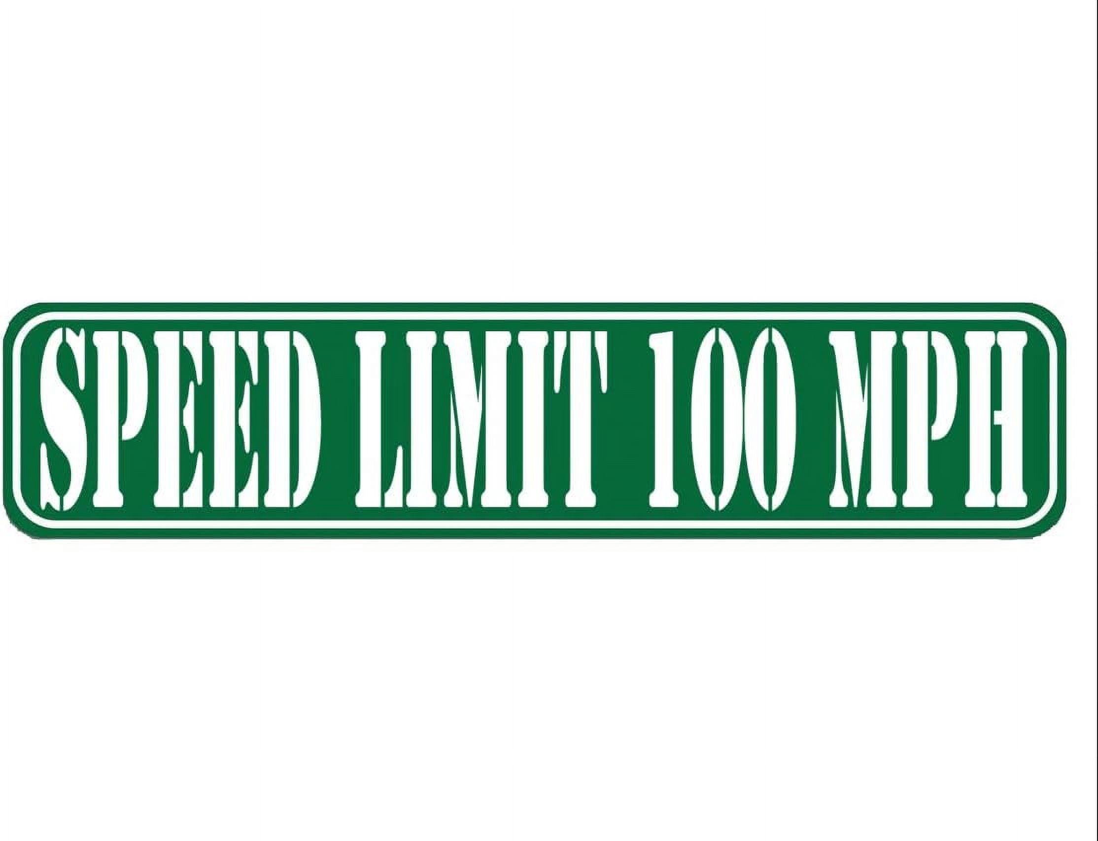 Speed Limit 100 Mph Street Sign, Quality Metal Sign, Novelty Sign for ...