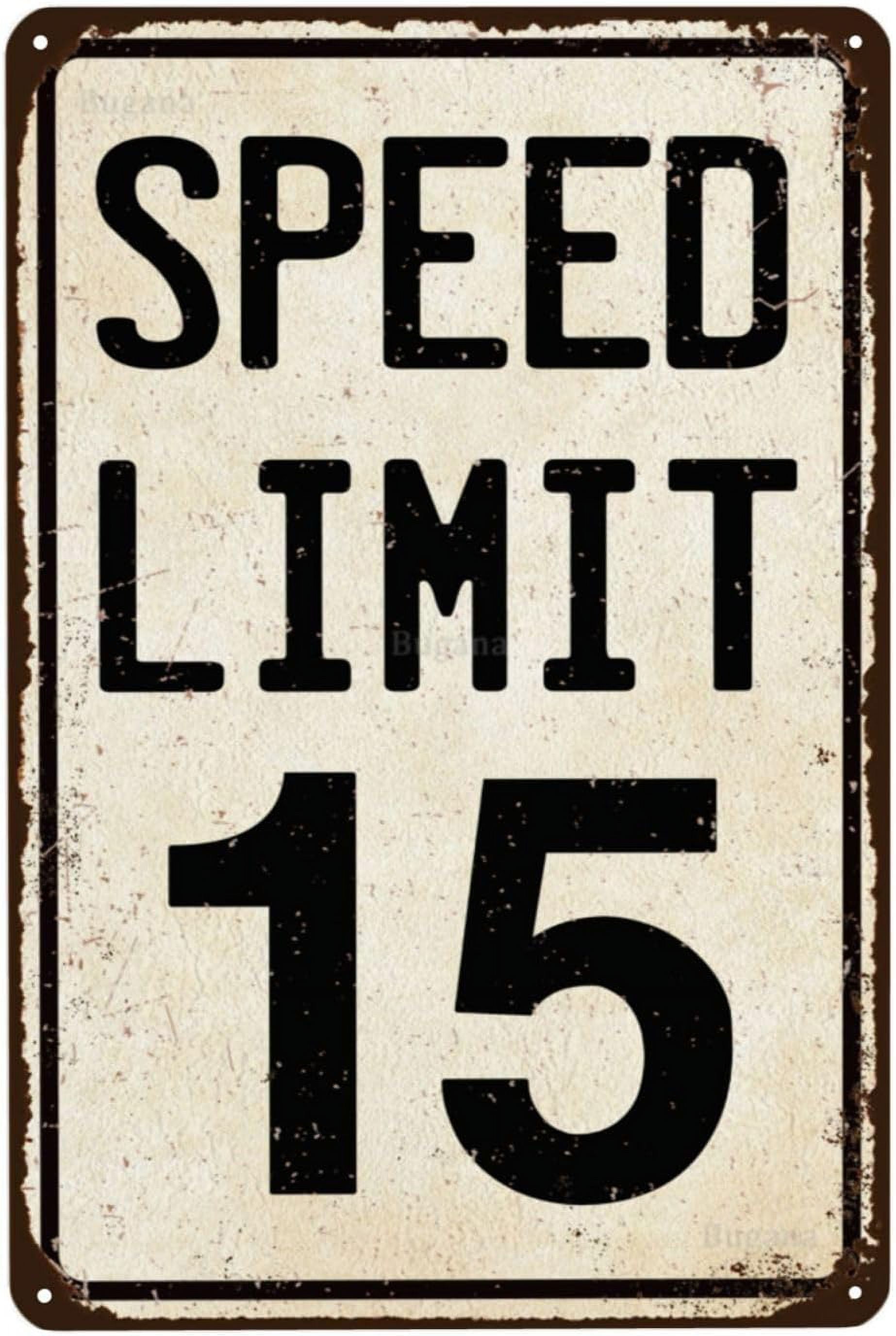 Speed Limit 15 MPH Metal Tin Sign 8x12 Inch - Walmart.com