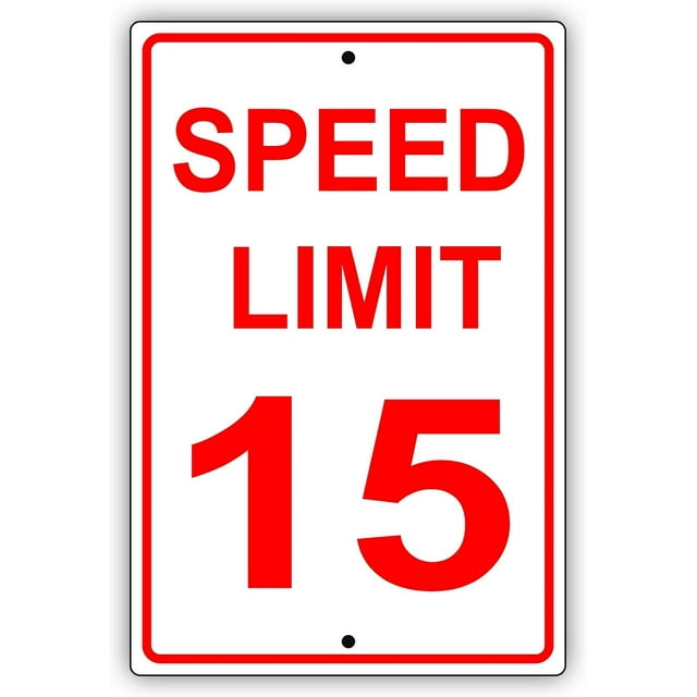 Speed Limit 15 MPH Miles Per Hour Red Letters Zone Slow Down Speeding ...