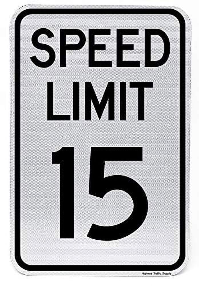 Speed Limit 15 MPH Sign 24"x30" 3M Engineer Reflective. by.$$Safety ...