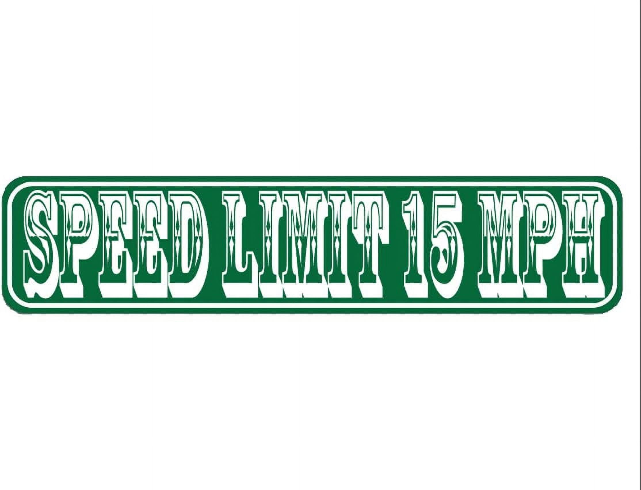 Speed Limit 15 Mph Street Sign, Quality Metal Sign, Novelty Sign for ...