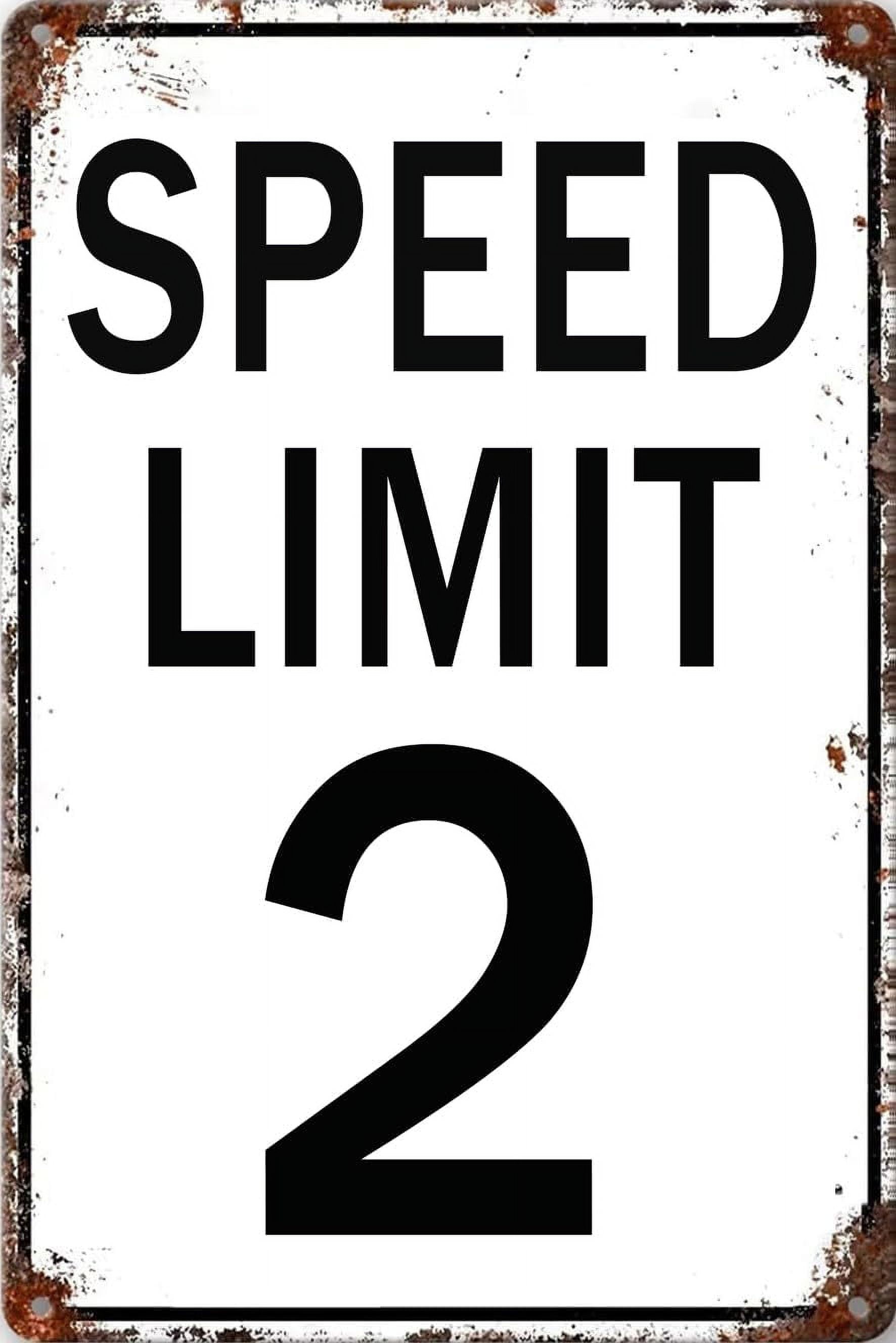 Speed Limit 2 Sign Funny Metal Tin Signs Vintage Speed Limit Signs 8x12 ...