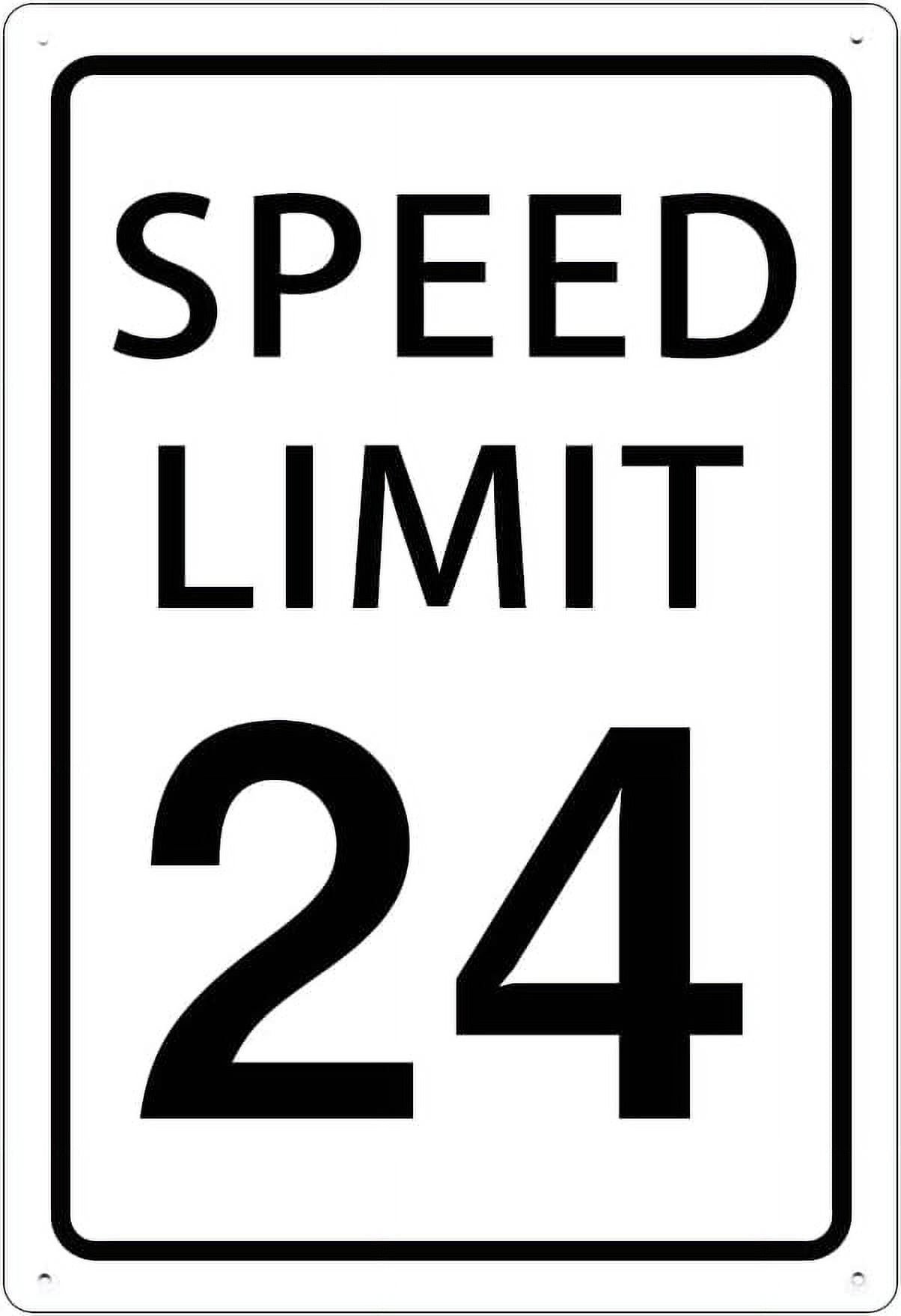 Speed Limit 24 Mph Sign Slow Down Sign Traffic Sign for Street and Road Sign 8X12inch - Walmart.com