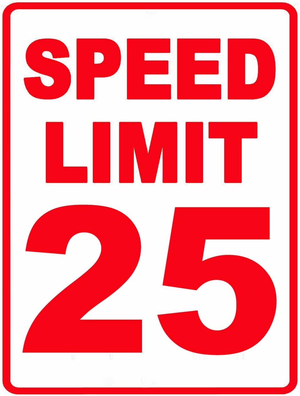 Speed Limit 25 MPH Sign, Slow Down Sign, Traffic Signs,16 x 12 Inches ...