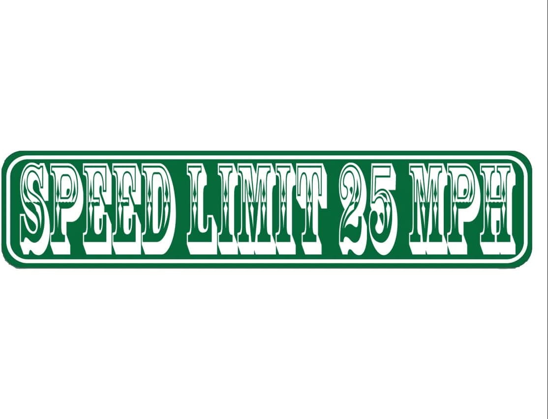 Speed Limit 25 Mph Street Sign, Quality Metal Sign, Novelty Sign for ...