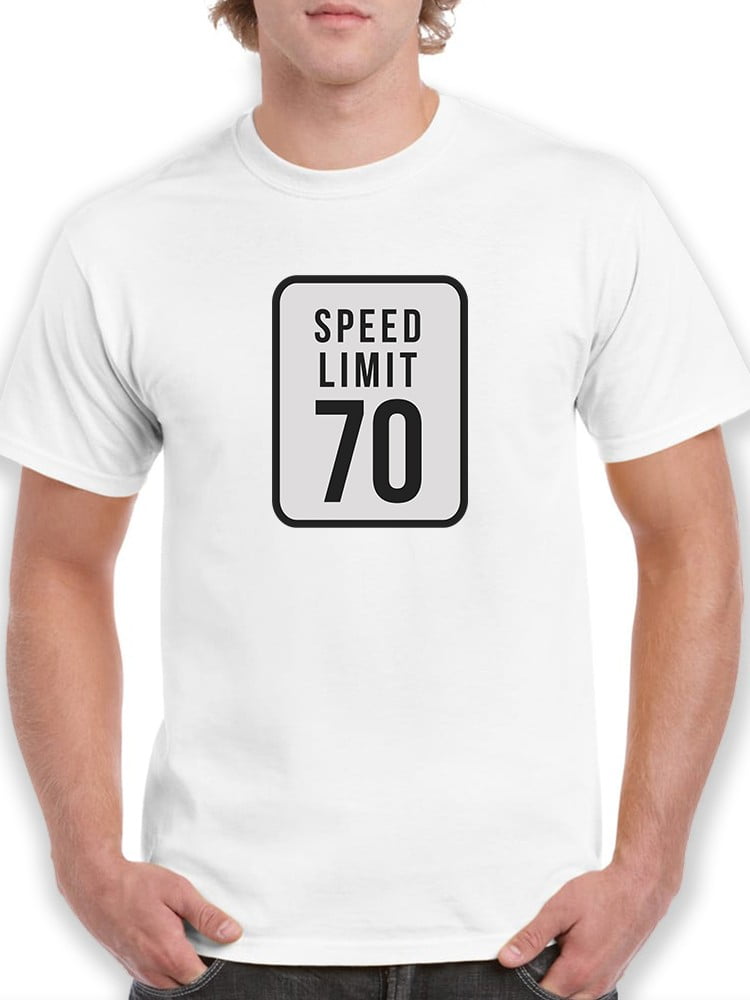 Speed Limit 70 Sign T-Shirt Men -Smartprints Designs, Male Medium - Walmart.com