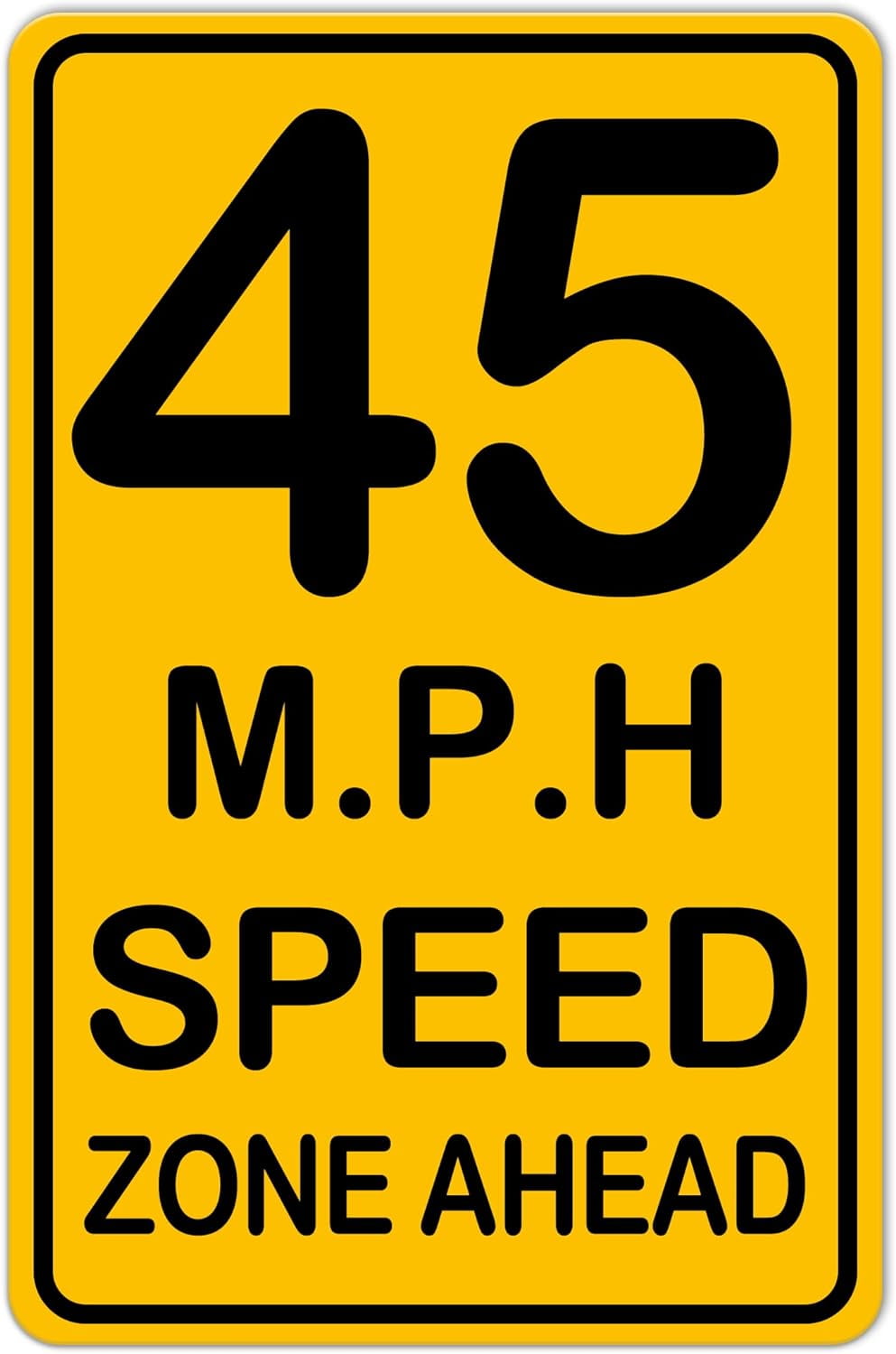 Speed Limit Sign 45 MPH Speed Zone Ahead Crossing Sign Outdoor Use for ...