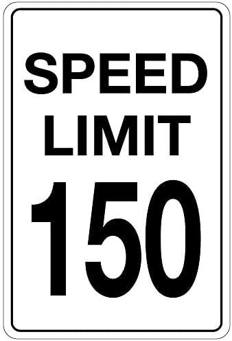 Speed Limit Tin Sign Speed Limit 150 Funny Sign Decoration Home Road ...