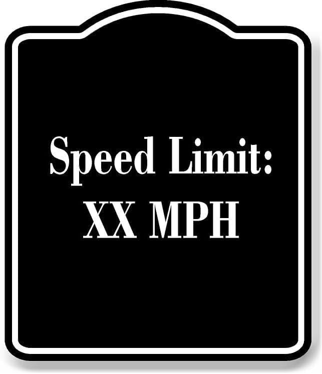 Speed Limit XX MPH BLACK Aluminum Composite Sign 8.5''x10'' - Walmart.com