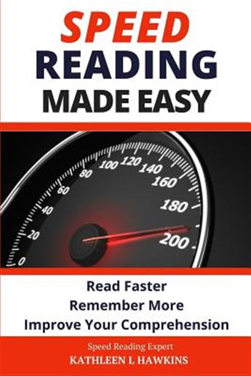 Pre-Owned Speed Reading Made Easy: Read Faster, Remember More, Improve Your Comprehension ...