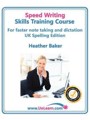 Speed Writing Skills Training Course : Speedwriting for Faster Note ...