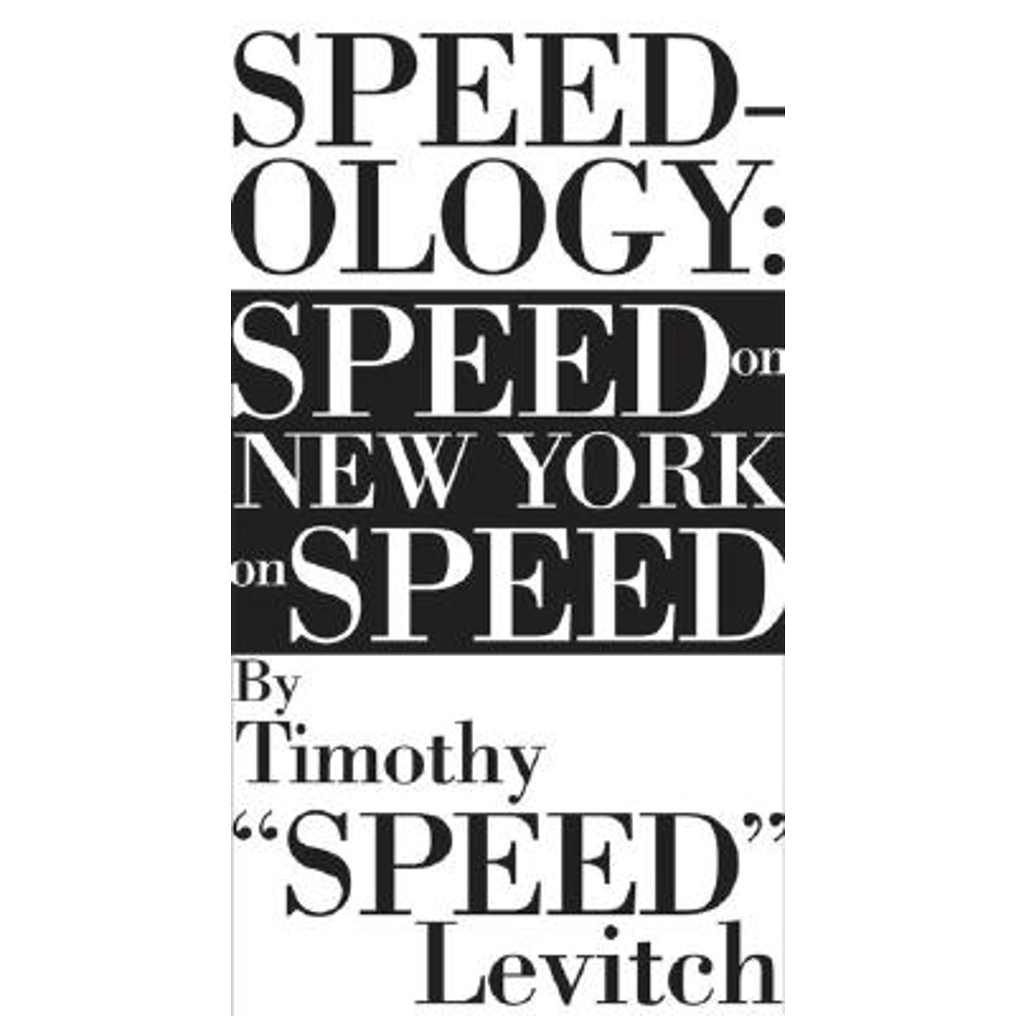 Pre-Owned Speedology: Speed on New York on Speed (Paperback) by Timothy ...