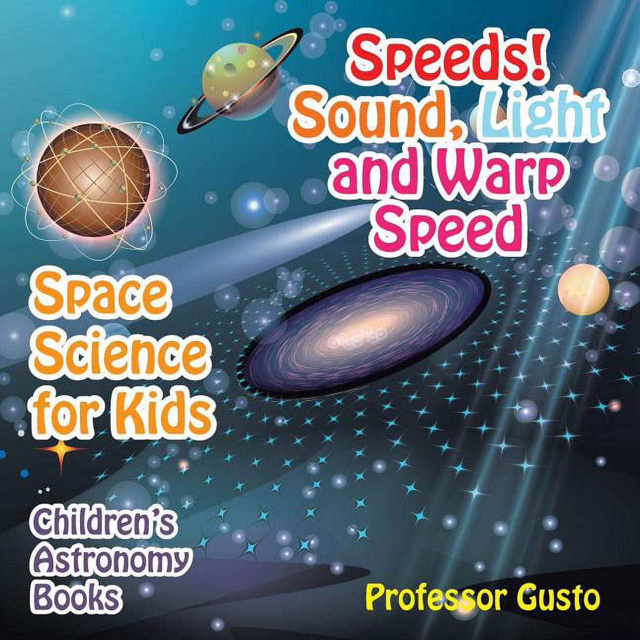Speeds! Sound, Light and Warp Speed - Space Science for Kids ...