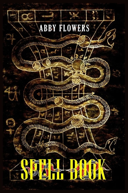 Spell Book: A Comprehensive Guide to Magic Spells and Incantations ...