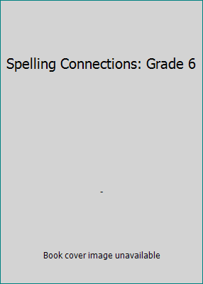 Pre-Owned Spelling Connections: Grade 6 (Paperback) 0736746846 ...
