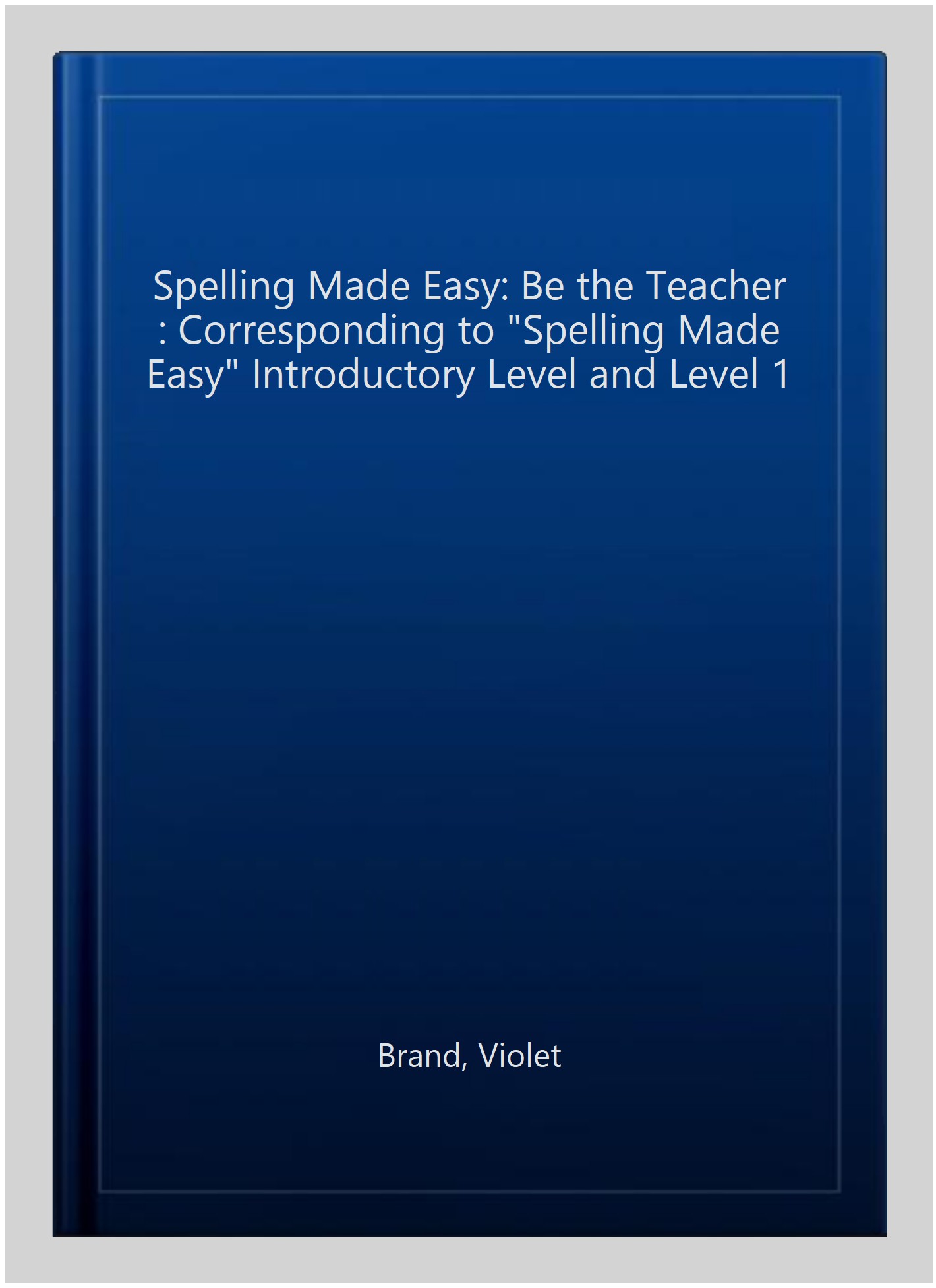 Spelling Made Easy: be the Teacher Violet Brand (Paperback) - Walmart.com