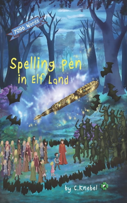 Spellling Pen Spelling Pen - In Elf Land: Decodable Chapter Books, Book ...
