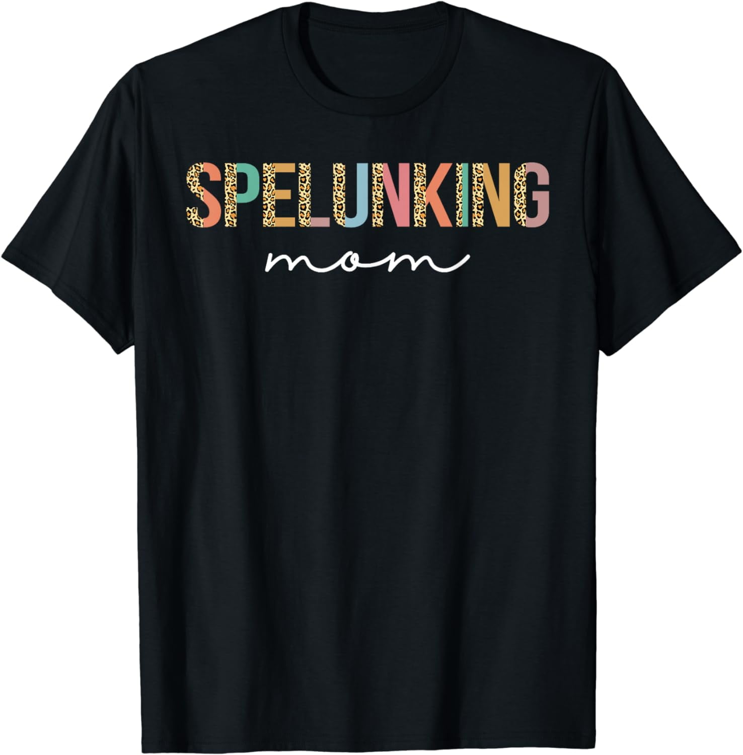 Spelunking Mom Caver Cave Explorer Adventure Hobby T-Shirt - Walmart.com