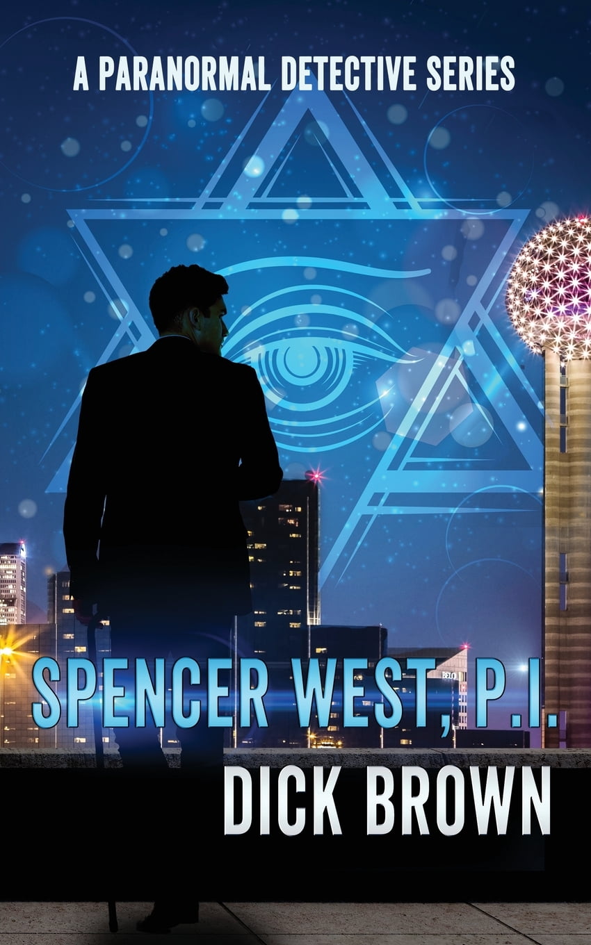 Spencer West, P.I. : A Paranormal Detective Series, Book 1 (Paperback ...
