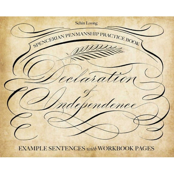 Spencerian Penmanship Practice Book: The Declaration of Independence ...