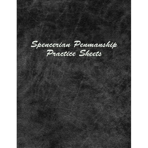 Spencerian Penmanship Practice Sheets: Perfect Cursive Hand Lettering ...