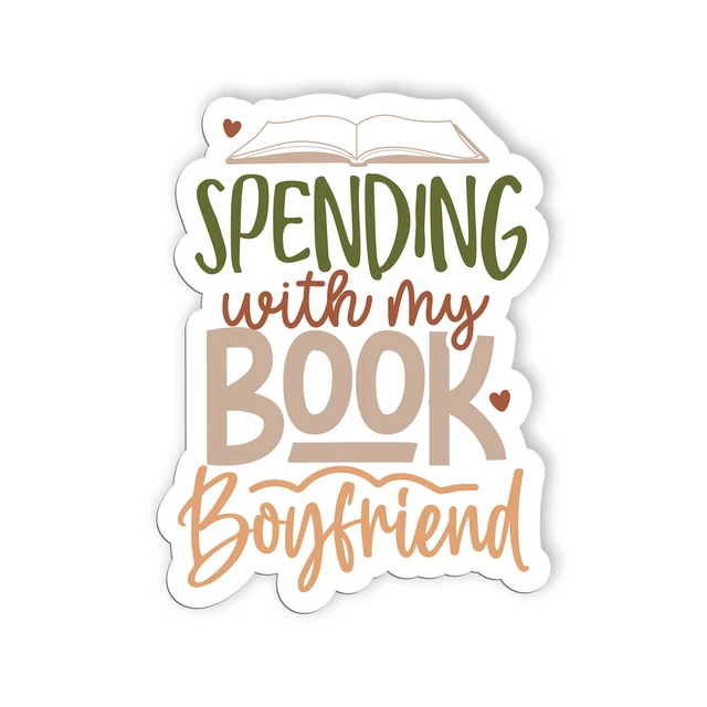 Spending With My Book Boyfriend Sticker Book Lover Sticker Phone Decal ...