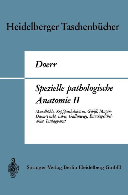 Spezielle Pathologische Anatomie: Spezielle Pathologische Anatomie II ...