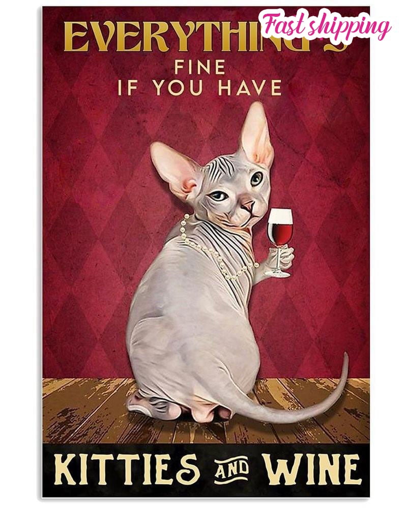 Sphynx Cat Everythings Fine If You Have Kitties And Wine Birthday Home ...