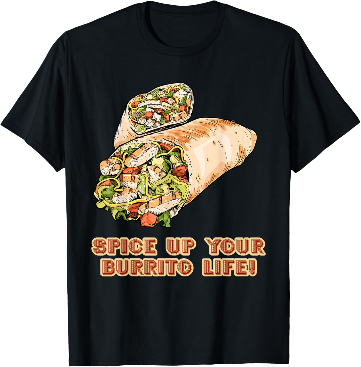 Spice Up Your Burrito Life Mexican Fiesta Food T-Shirt - Walmart.com