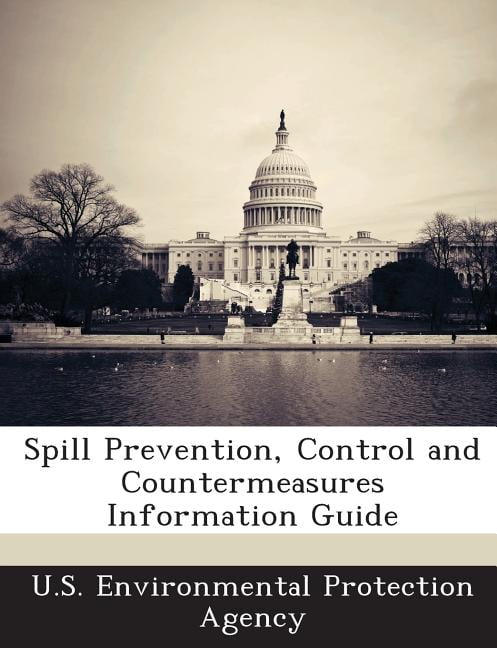 Spill Prevention, Control and Countermeasures Information Guide ...