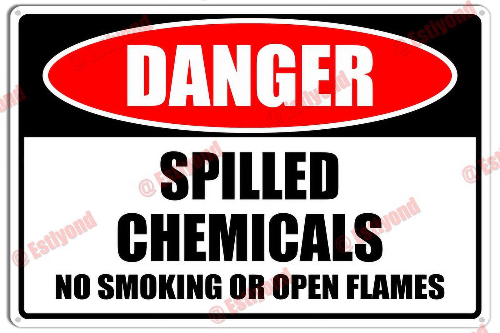 Spilled Chemicals No Smoking Or Open Flames Caution Warning Aluminum ...