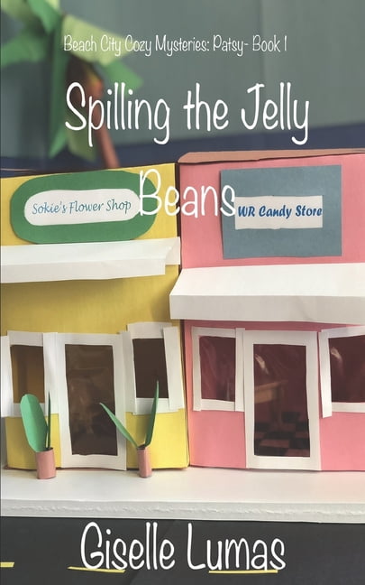 Beach City Cozy Mysteries: Patsy Spilling the Jelly Beans: Beach City ...