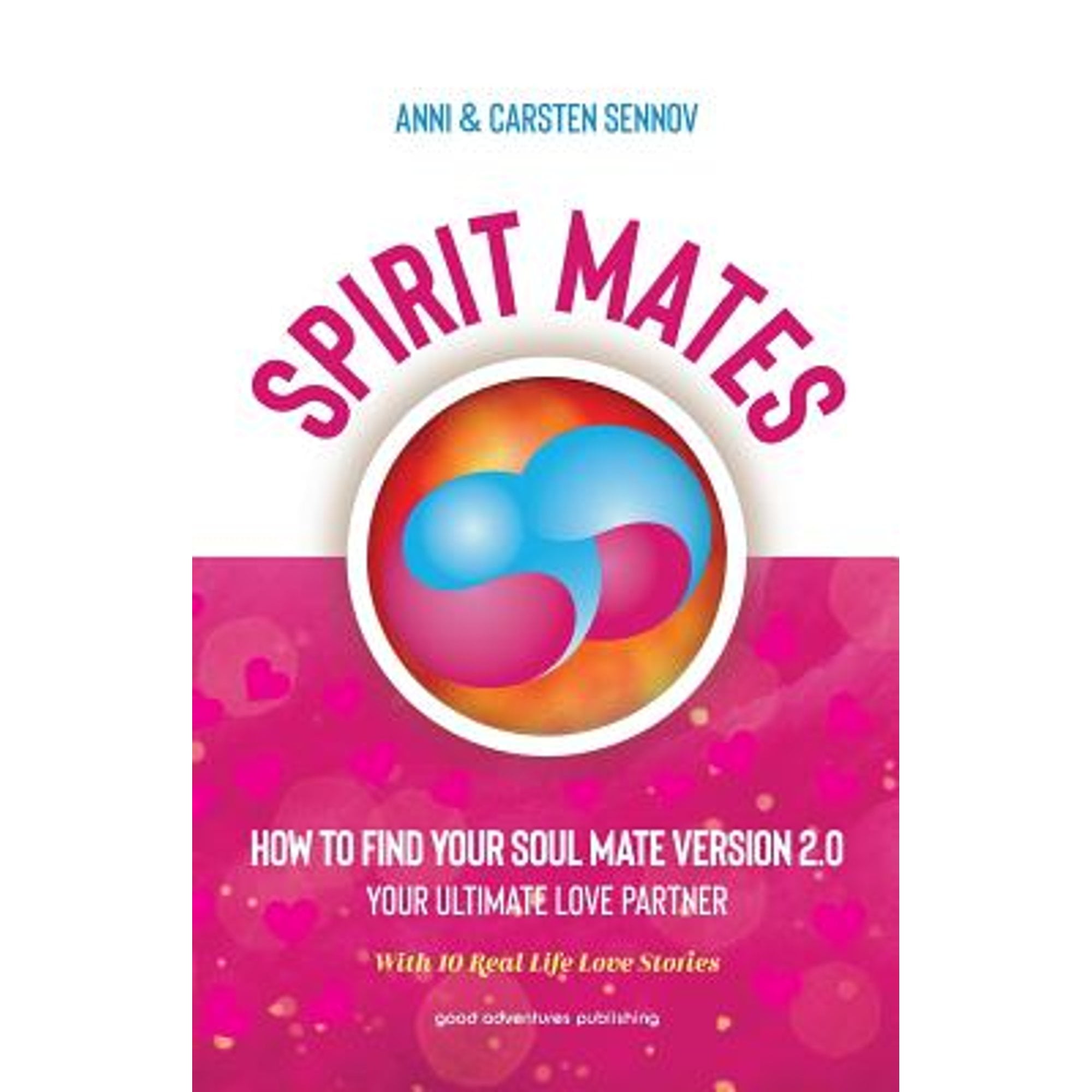 Pre-Owned Spirit Mates: How to Find Your Soul Mate Version 2.0 - Your ...