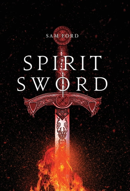 Spirit Sword: Spirit Sword (Hardcover) - Walmart.com