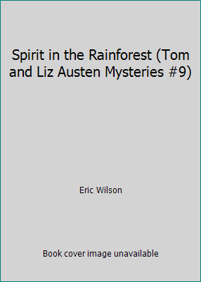 Pre-Owned Spirit in the Rainforest (Tom and Liz Austen Mysteries #9 ...
