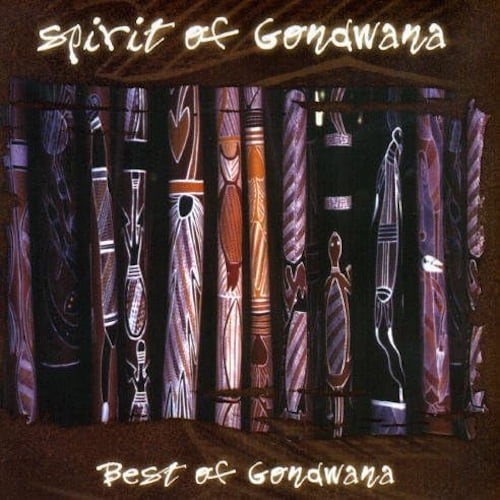 Gondwana Spirit of Gondwana: Best of Gondwana (CD) Album - Walmart.com