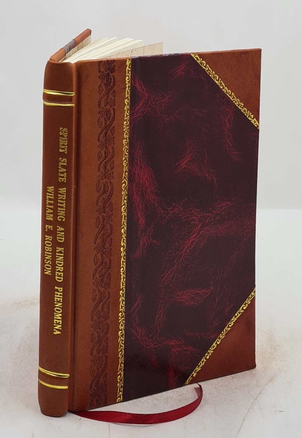 Spirit slate writing and kindred phenomena 1898 [Leather Bound ...