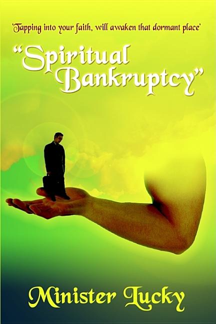 Spiritual Bankruptcy: 'Tapping into your faith, will awaken that ...