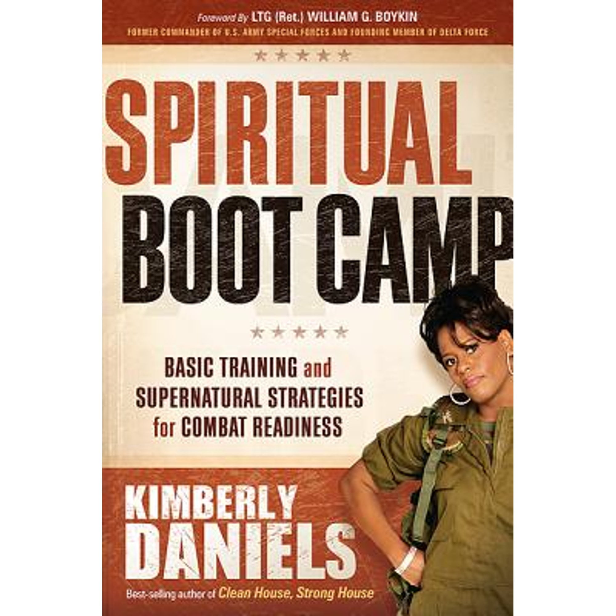 Pre-Owned Spiritual Boot Camp: Basic Training and Supernatural Strategies for Combat Readiness ...