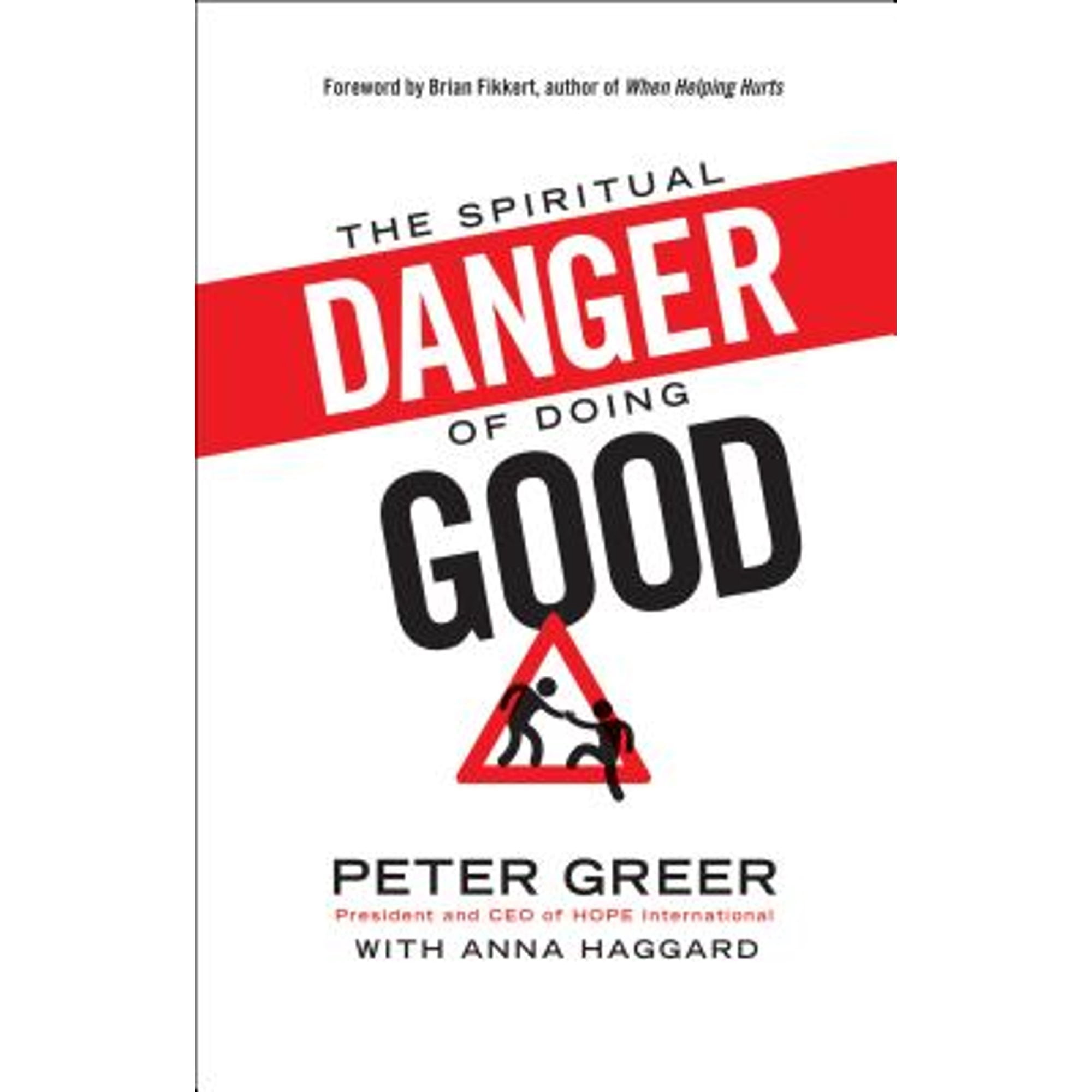 Pre-Owned Spiritual Danger of Doing Good (Paperback) 0764212206 ...