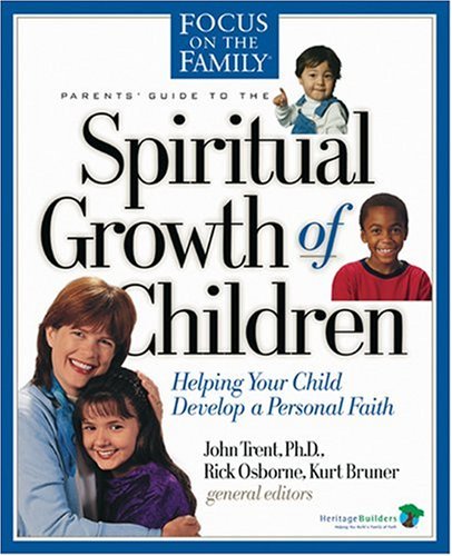 Pre-Owned Parents' Guide to the Spiritual Growth of Children: Helping ...